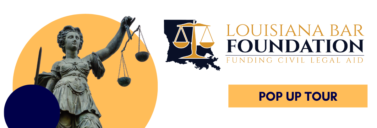 Pop Up Tour – Louisiana Bar Foundation